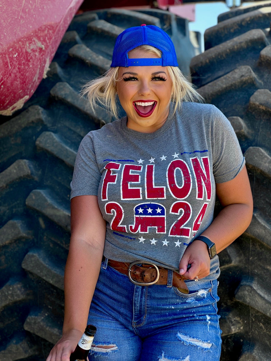 Felon 2024 Tee – Texas True Threads
